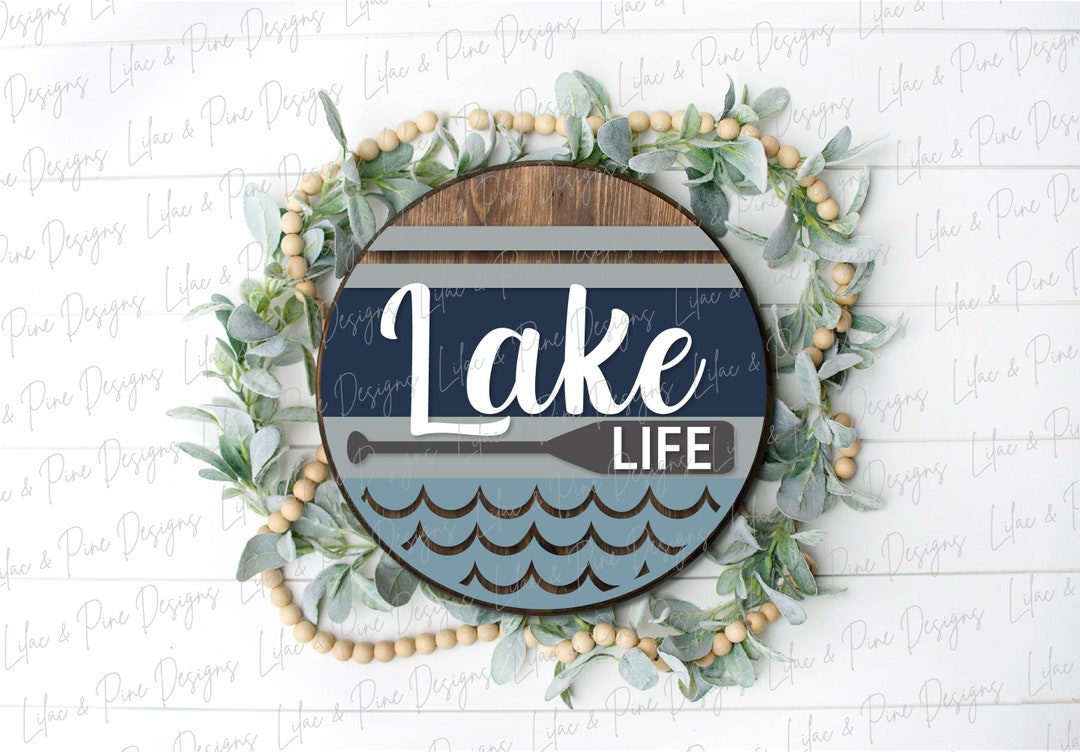 Lake Life Round Sign, Summer Decor SVG, Lake Sign SVG, Round Wood Sign ...