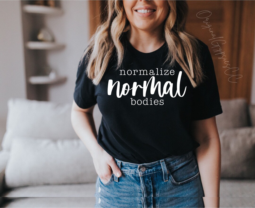 Normalize Normal Bodies T-Shirt - Etsy.de
