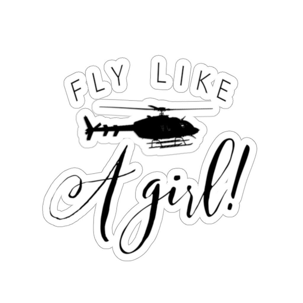 Celebrate Female Helicopter Pilots Fly Like A Girl Kiss-cut Stickers - Etsy