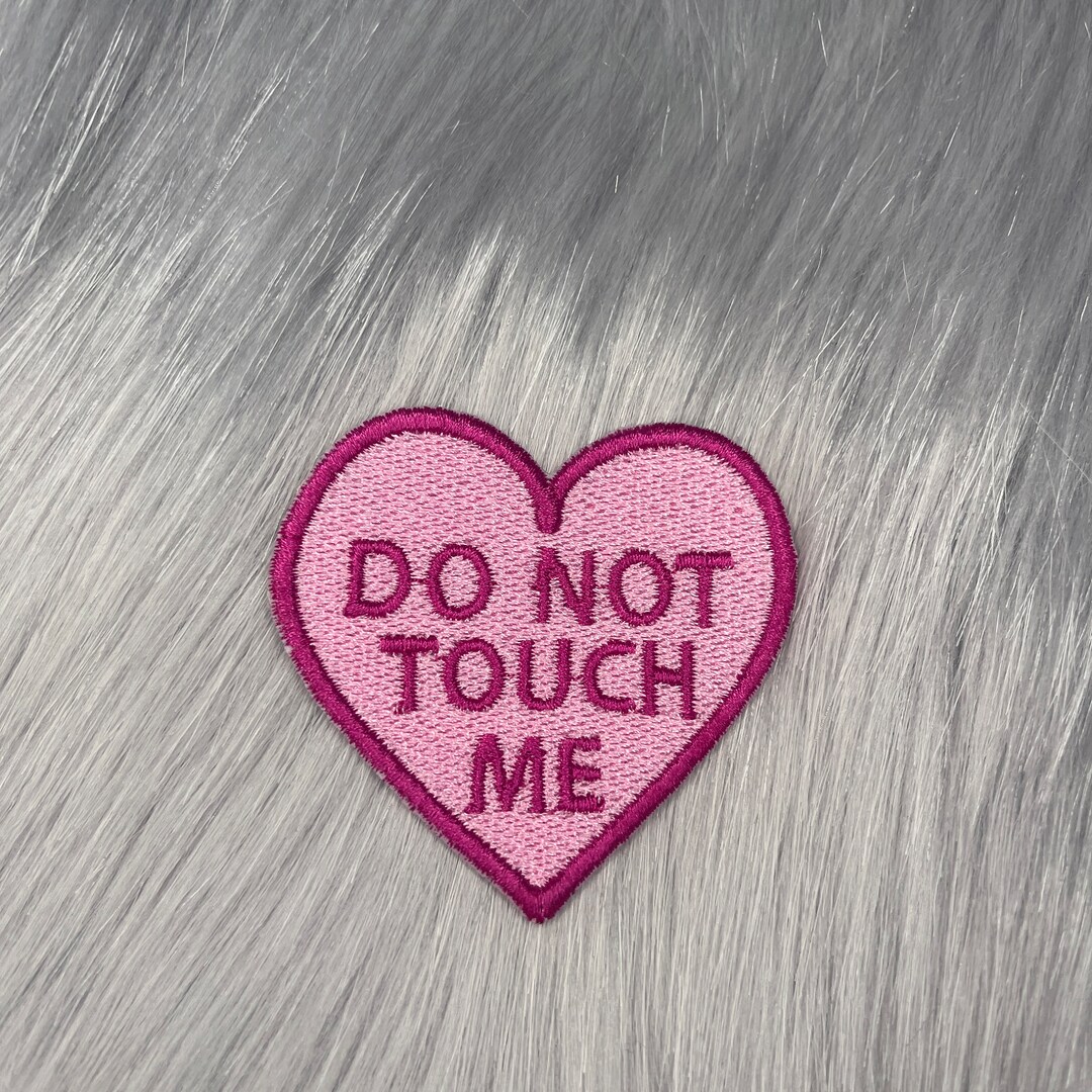 Do Not Touch Me Pink Heart Patch Mental Health Patch Feminist Patch Body Autonomy Positive