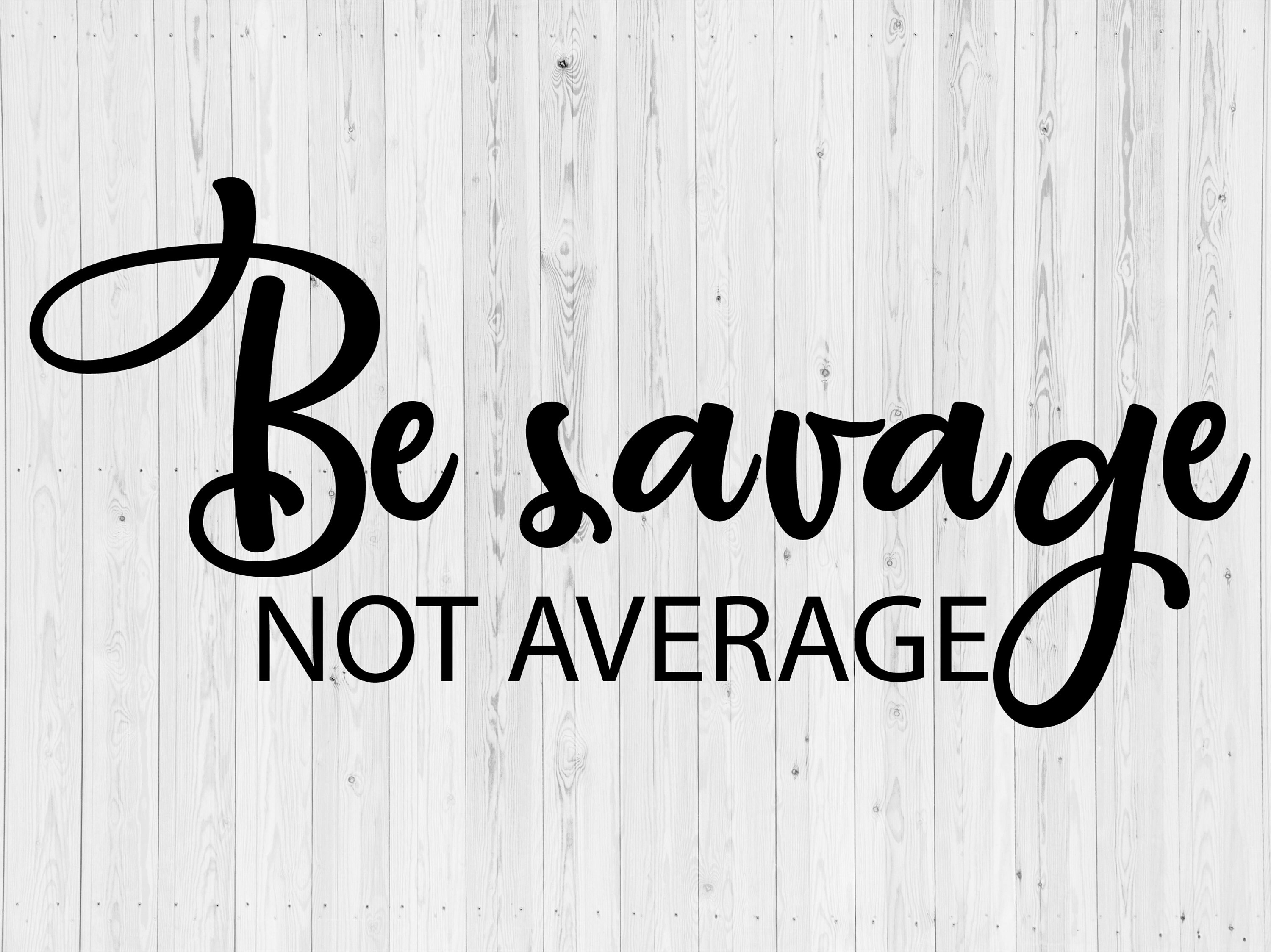 Be Savage Not Average Svg I m A Savage Cricut Cut Etsy be-savage-not-average-svg-i-m-a-savage-cricut-cut-etsy