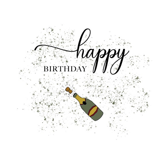 Happy Birthday Champagne