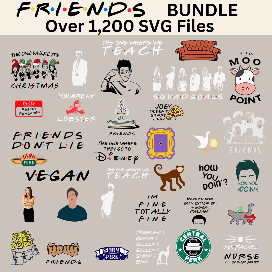 Friends Bundle Over 1.200 SVG Digital Files PNG for T-shirts Tumblers ...