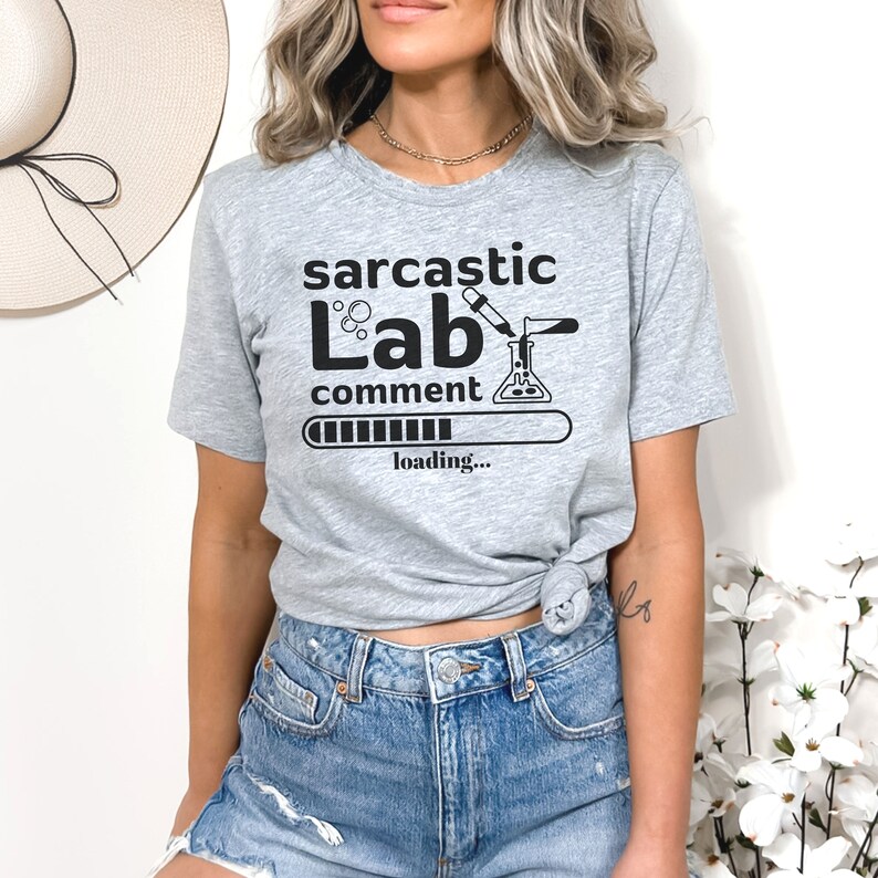 Sarcastic Lab Shirt, Lab Week Gift, Funny Laboratory Shirt, Medical Lab ...