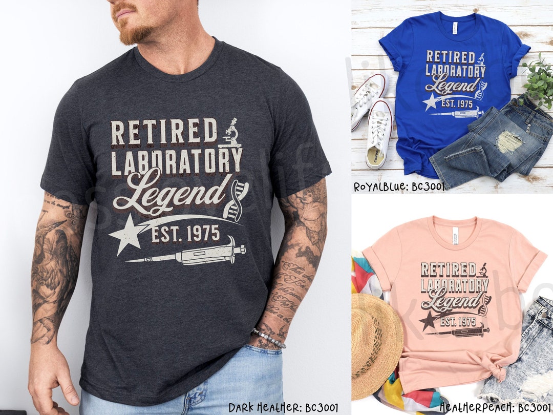 Retired Lab Legend Shirt, Medical Lab Science Lab Week Gift, Laboratory ...