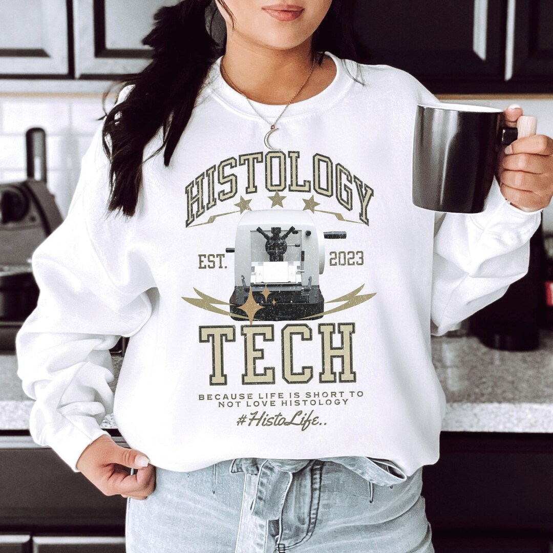 Histology Tech Sweatshirt, Histology Graduation Gift, Lab Week Gift ...