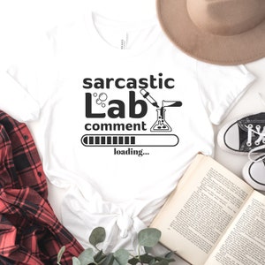 Sarcastic Lab Shirt, Lab Week Gift, Funny Laboratory Shirt, Medical Lab ...