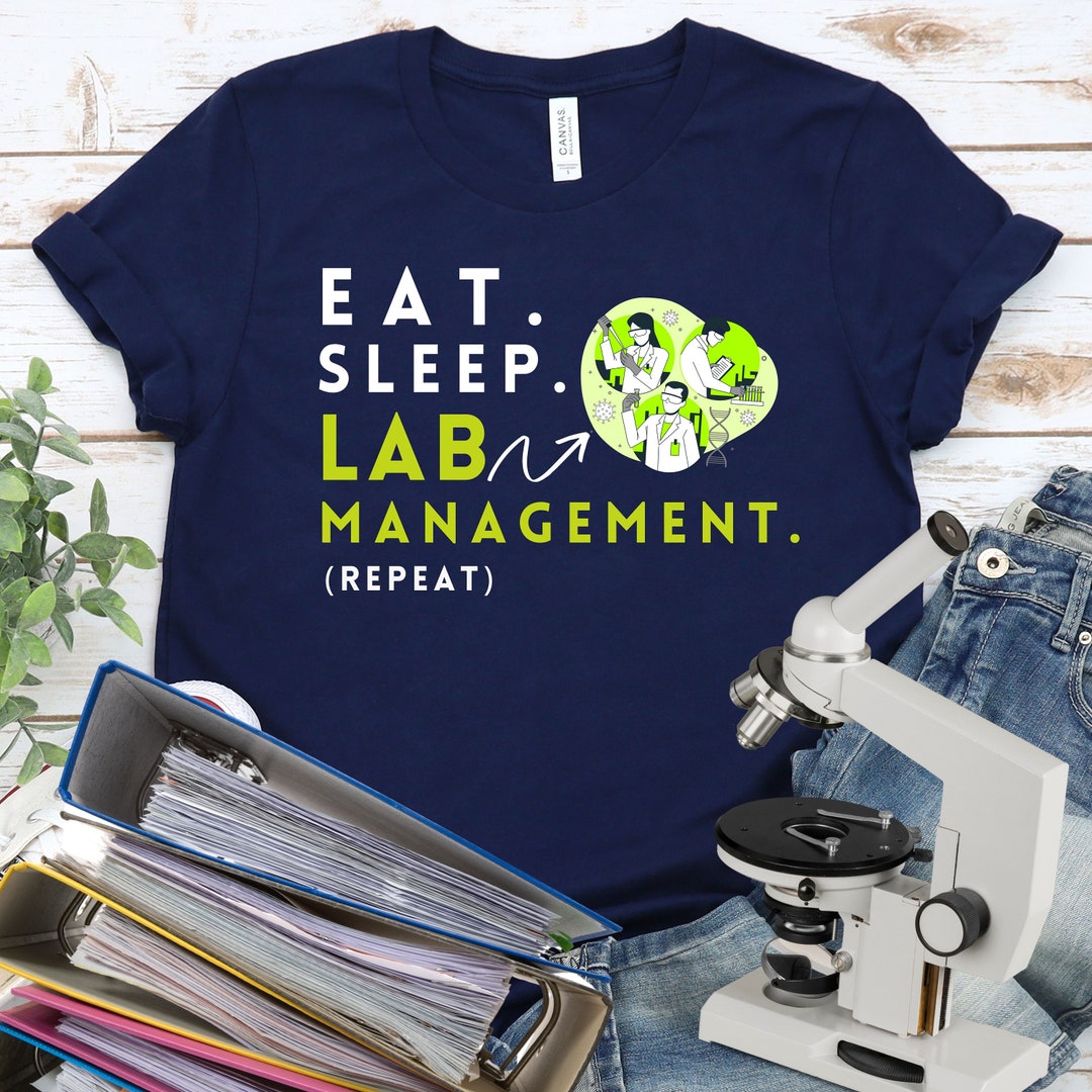LAB MANAGEMENT SHIRT, Lab Tech Shirt, Fun Lab Week Shirt, Lab Scientist ...