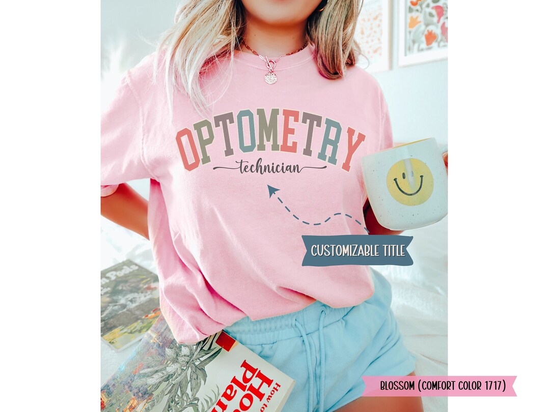 Optometry Mother's Day Custom Shirt, Optometry Tech Graduation Gift ...