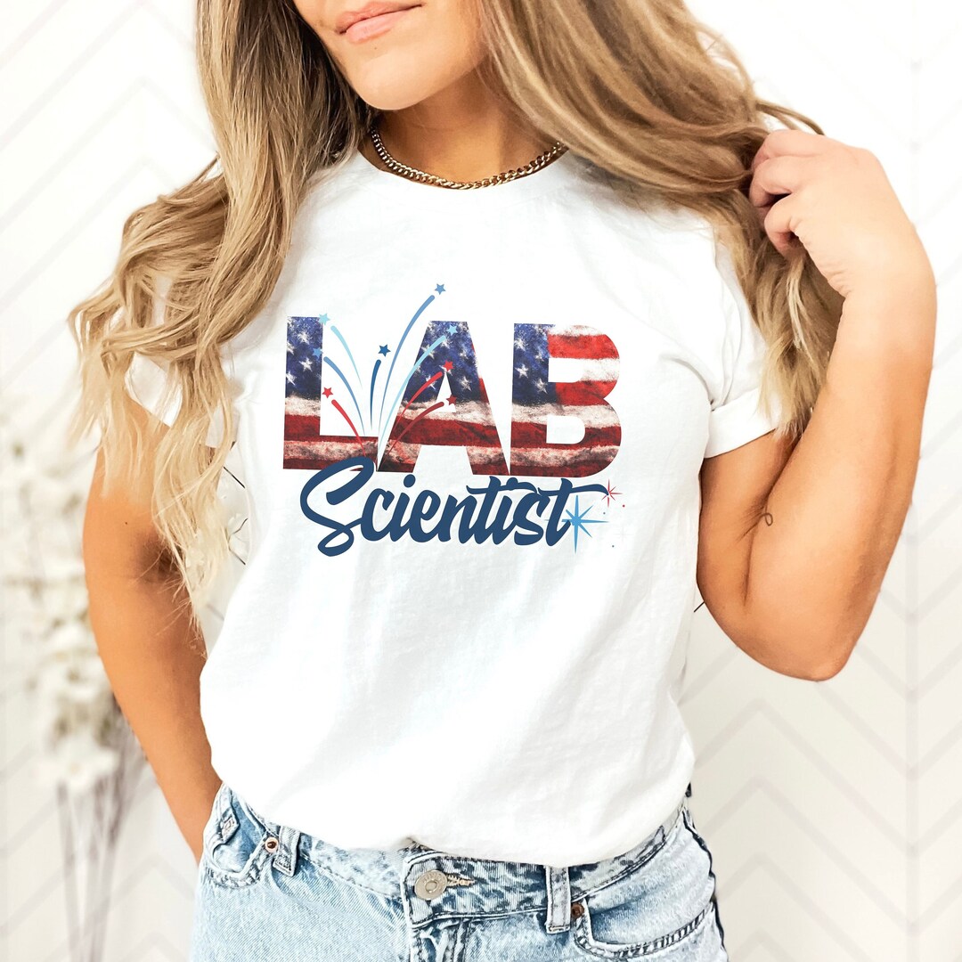Lab Scientist 4th of July Shirt, Medical Lab Science, Laboratory Shirt ...