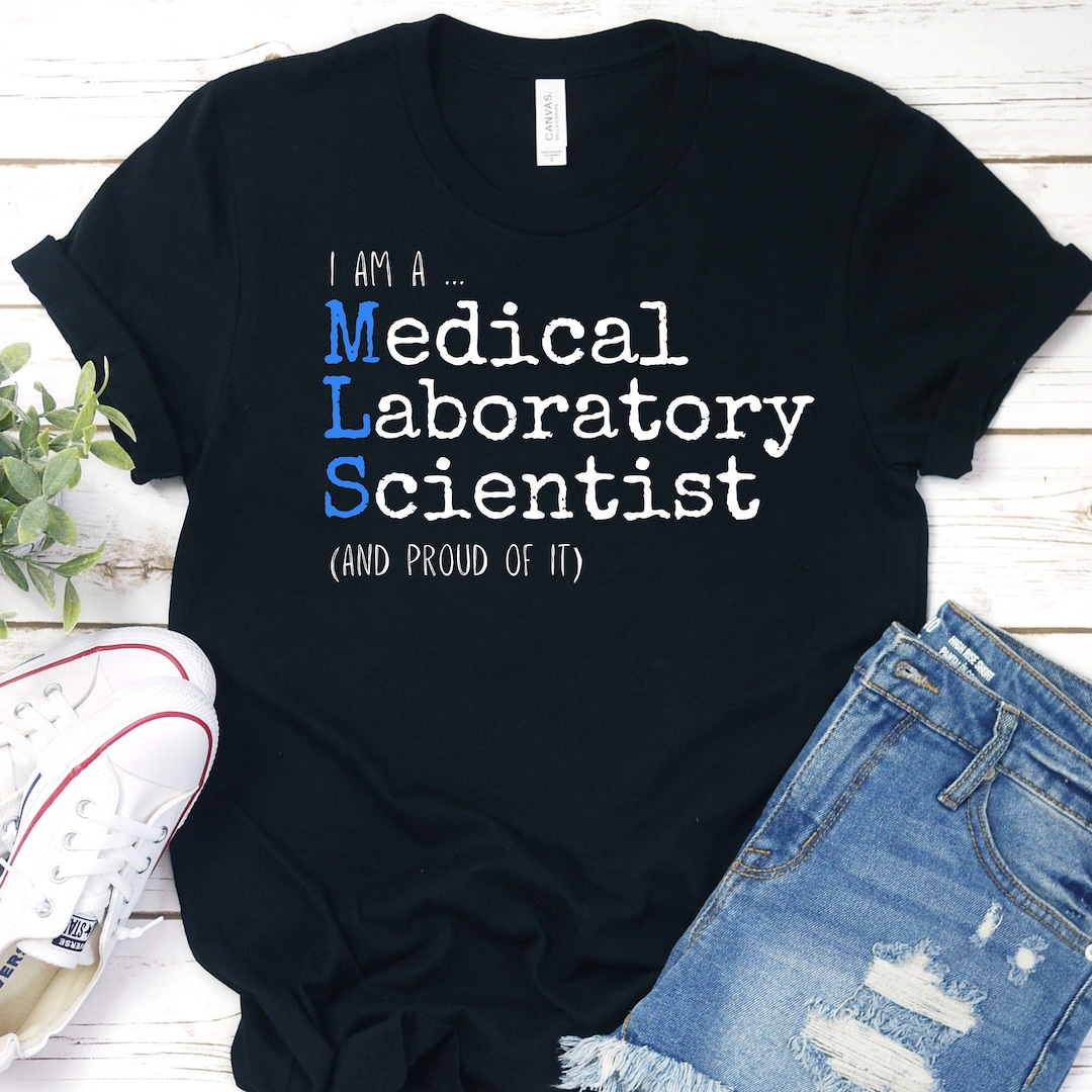 Medical Lab Scientist Shirt, Lab Science Tshirt, Lab Week Gift, Med ...