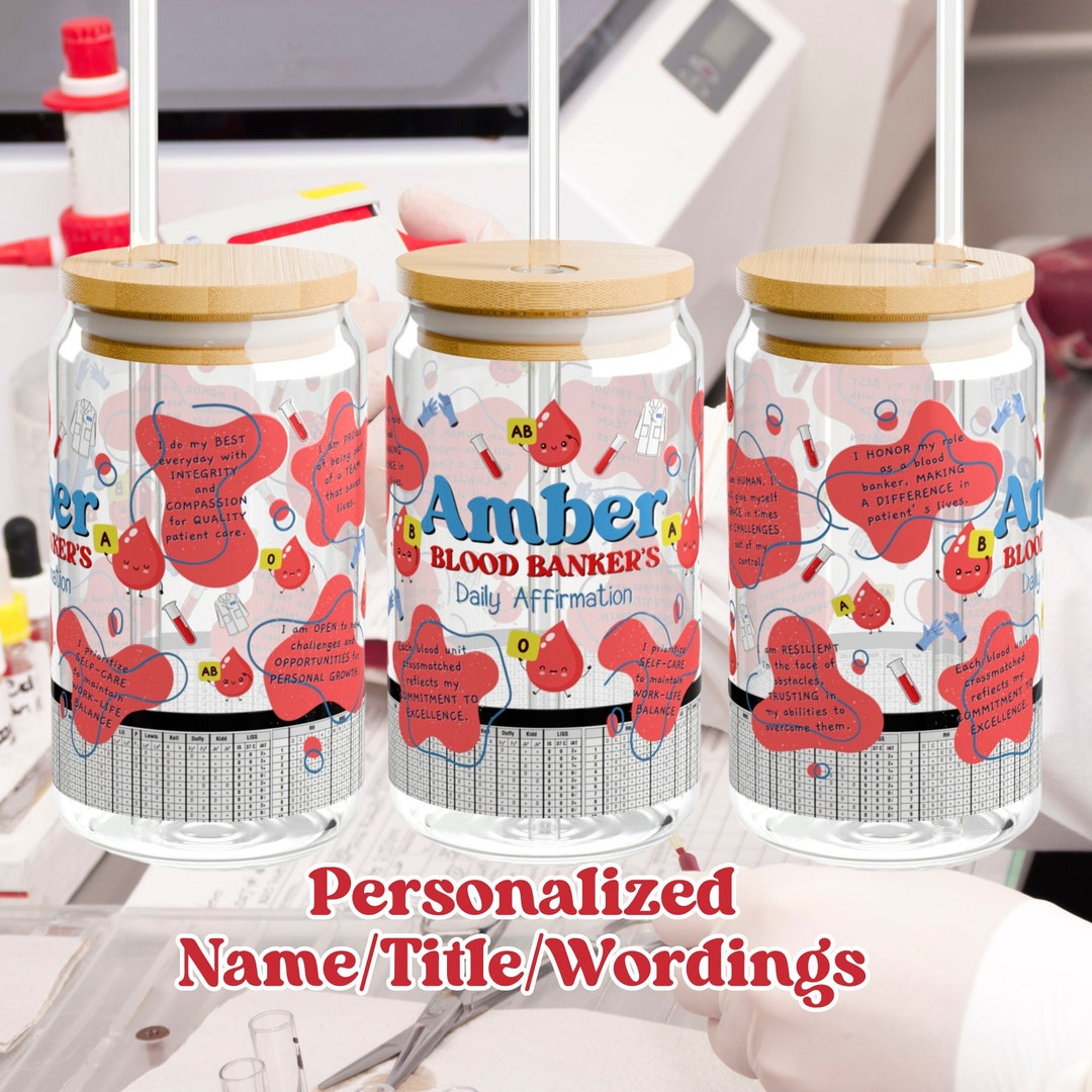 Personalized Blood Banker Daily Affirmation Glass Tumbler, Medical Lab ...