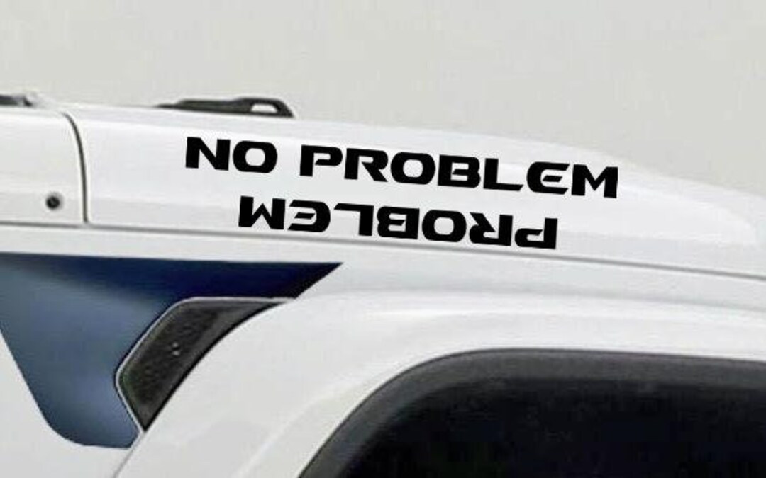 Problem No Problem Vinyl Decal for Jeep Hood | 2 Decals | 8 Colors - Etsy
