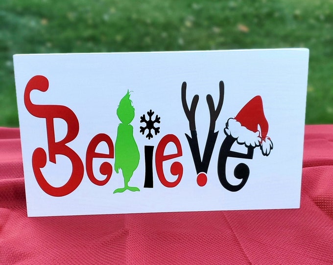 Grinch Sign, Christmas Decorations, Believe Sign, Grinch Believe Sign ...
