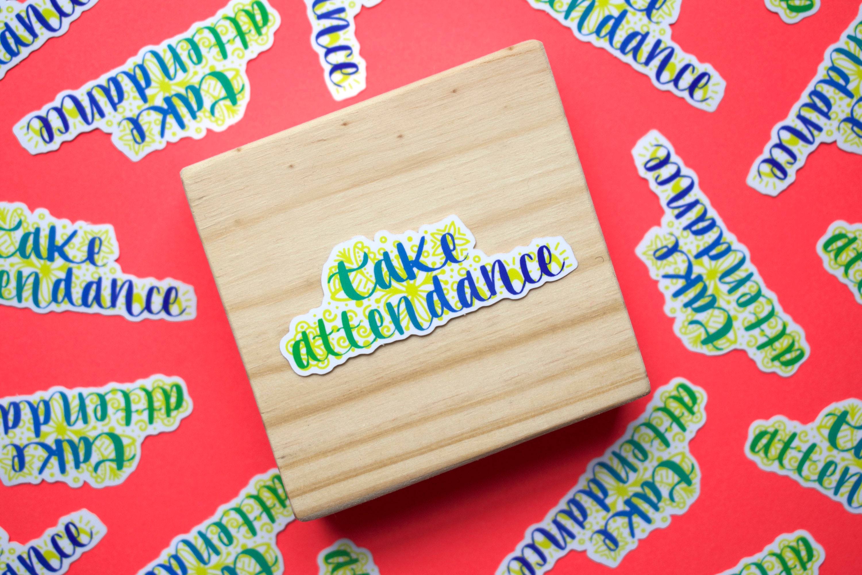 Take Attendance WATERPROOF Teacher Sticker Reminder Stickers | Etsy