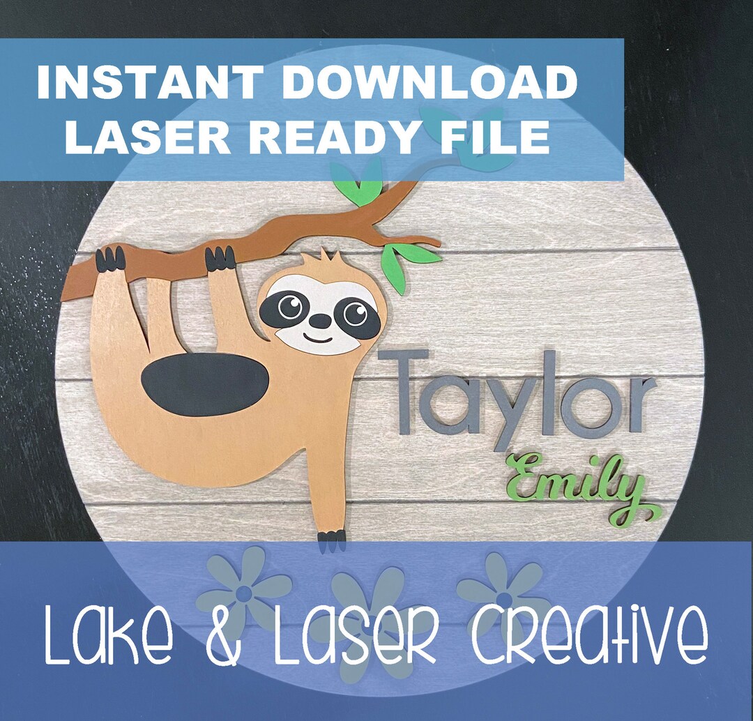 SLOTH Round Name Sign SVG, Digital File for Laser, Cricut, Silhouette ...