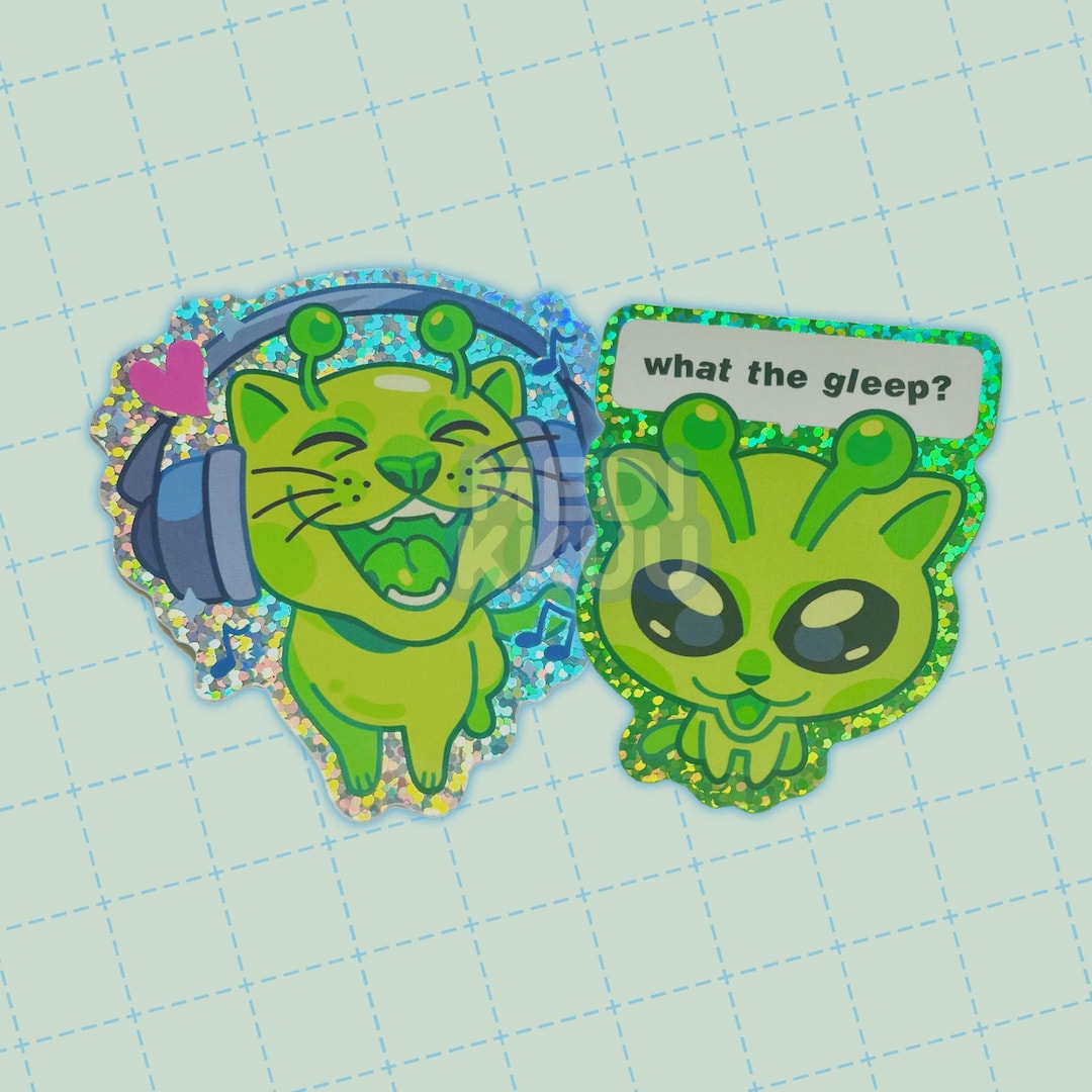 Green Alien Cats Meme Sticker (2.3" Glitter) What the Gleep Glorp ...