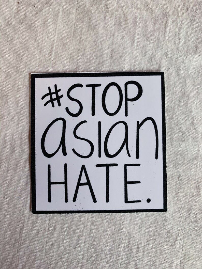 Stop Asian Hate Stickers Stop Aapi Hate Vinyl Matte and | Etsy