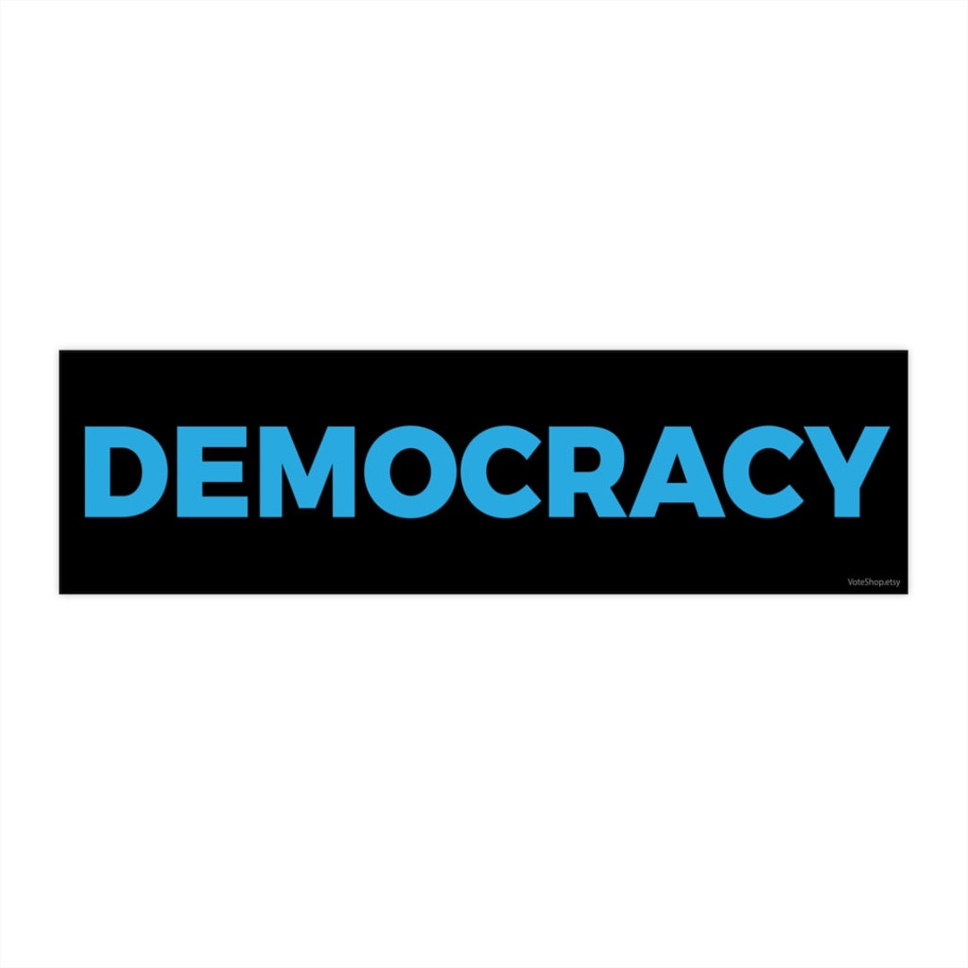 DEMOCRACY Bumper Sticker - Etsy