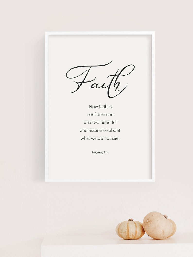 Hebrews 11:1 Faith is Confidence in What We Hope for Christian - Etsy