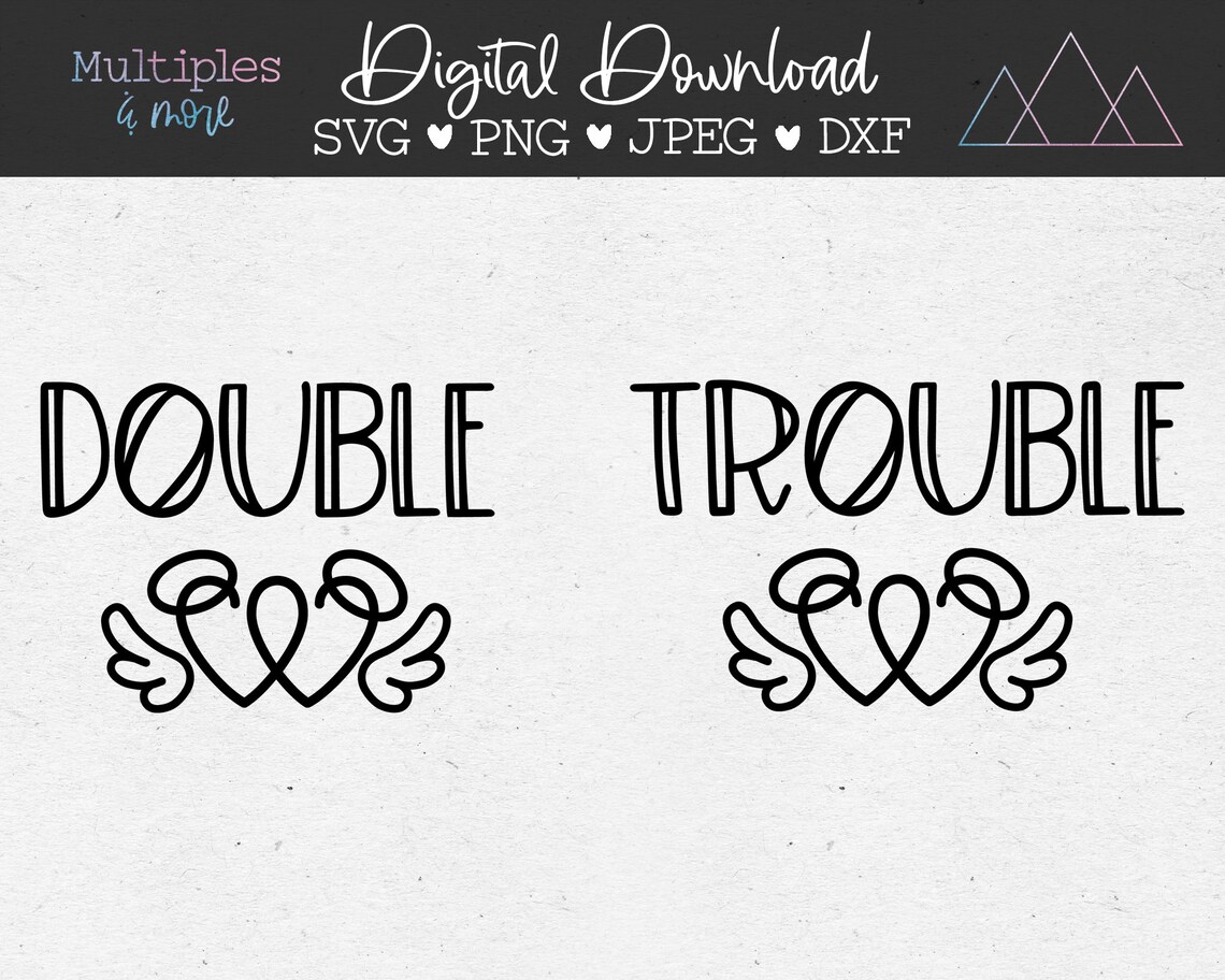 Double Trouble Twins SVG Cut File | Cricut, Silhouette, Svg, Png, Jpg ...