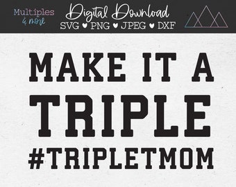 Make It a Triple Triplet Mom SVG DIY Mother's Day or | Etsy