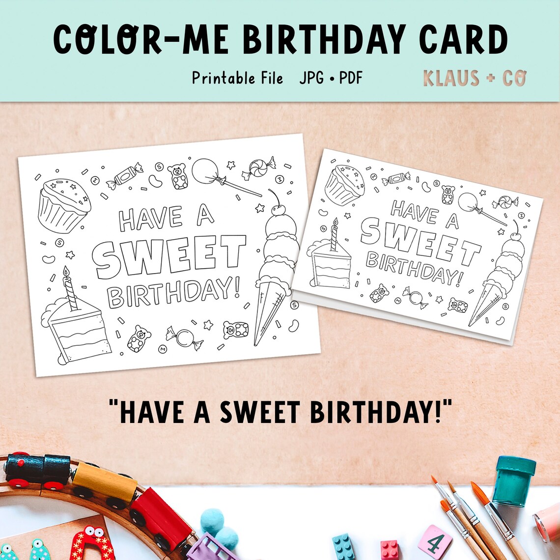 Have a Sweet Birthday Card Coloring Page / Printable Activity / Happy ...
