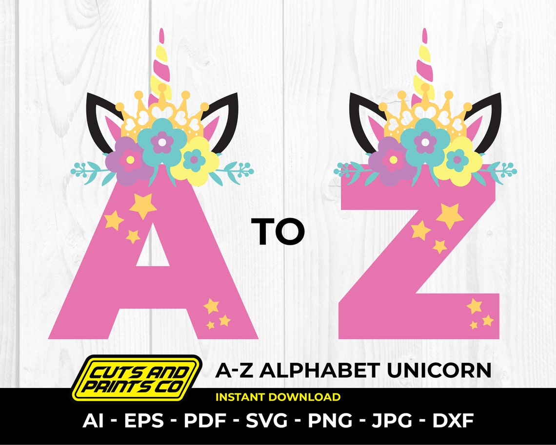 A-Z Alphabet Unicorn SVG Birthday Bundle, ABC Unicorn, Unicorn Font for ...