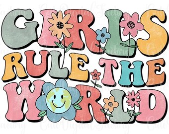 Girls Rule the World Png-floral Sublimation Digital Design - Etsy