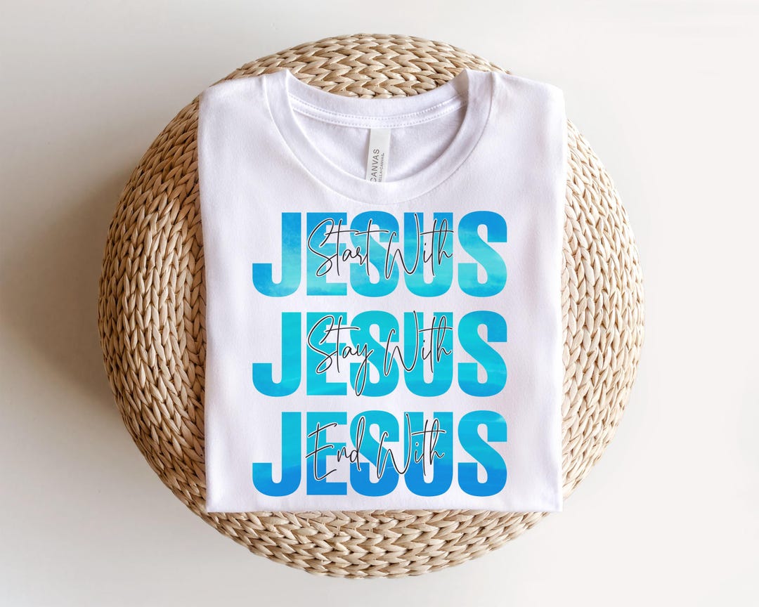 Jesus PNG Digital Design, Christian Motivational Png, Start With Jesus ...