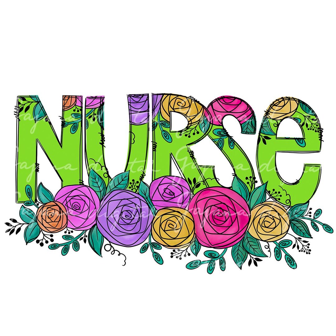 Flower Nurse PNG, Nursing PNG, Nurse Life PNG, Digital Download, Nurse ...