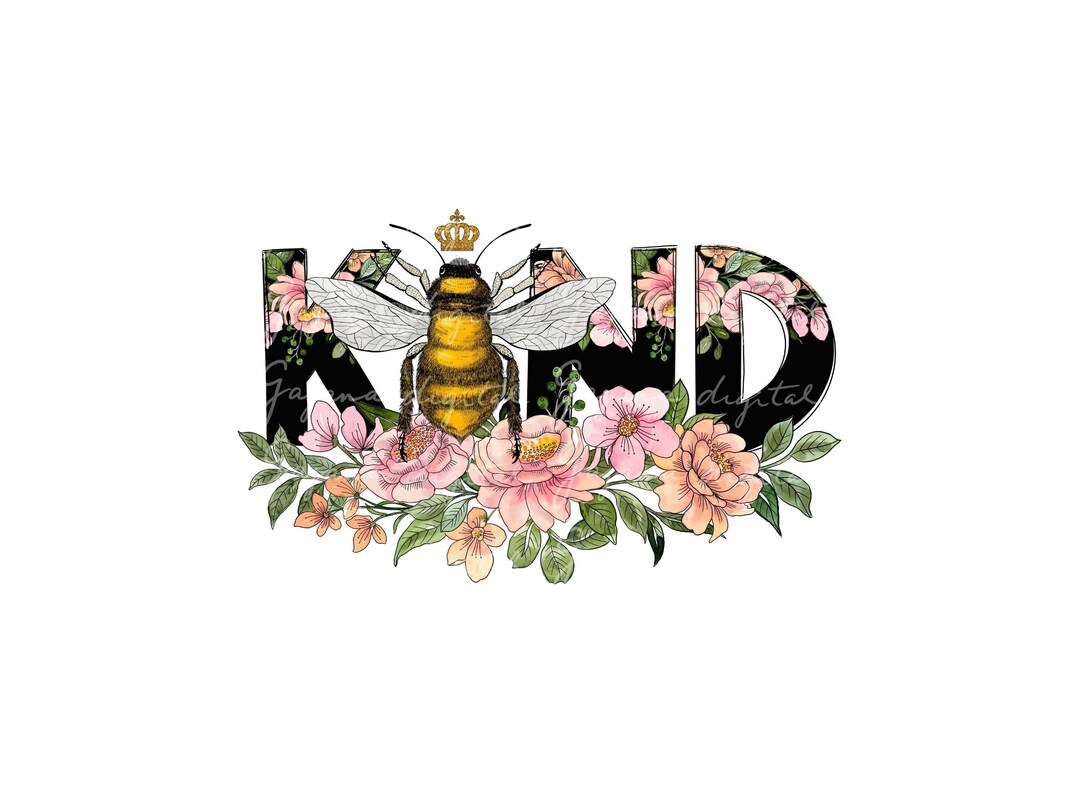 Bee Kind PNG Sublimation Design Digital Download Cute Bee Instant ...