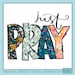 Just Pray PNG Motivational Design, Jesus Sublimation, Faith Png Design ...