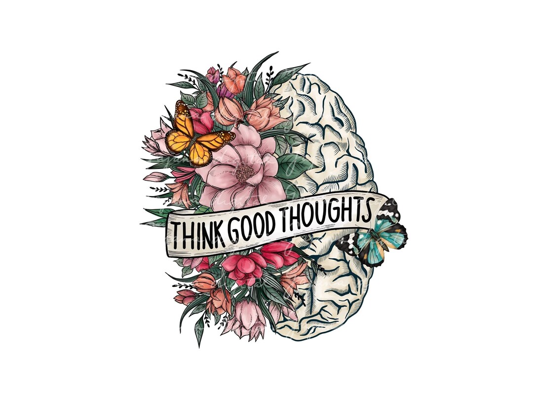 Think Good Thoughts PNG Floral Brain Png Half Brain Floral - Etsy