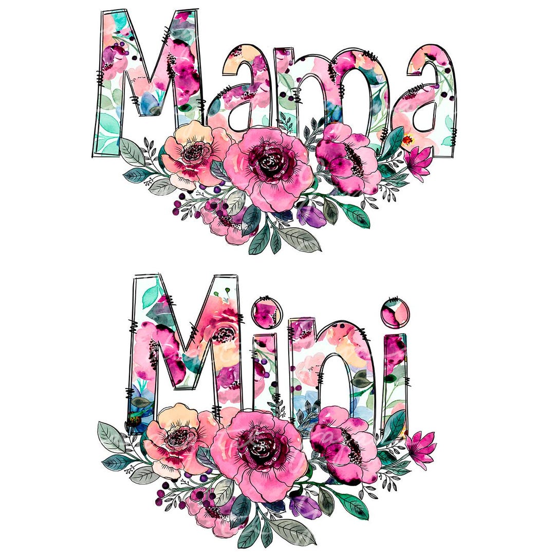 Mama and Mini PNG - Mama Shirt Design, Digital Download, Floral Mama ...
