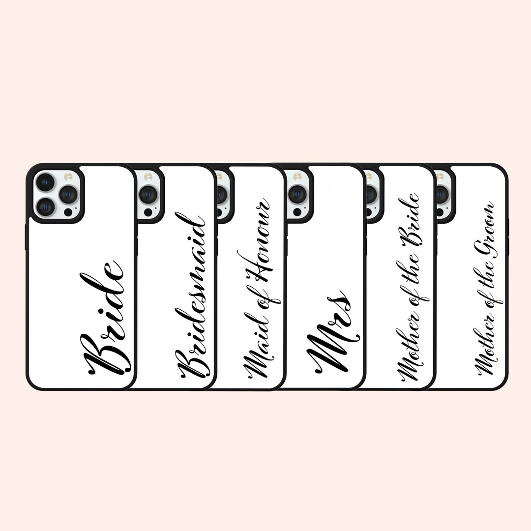 Bride/mrs/bridesmaid/maid of Honour/mother of the Bride/groom/iphone ...