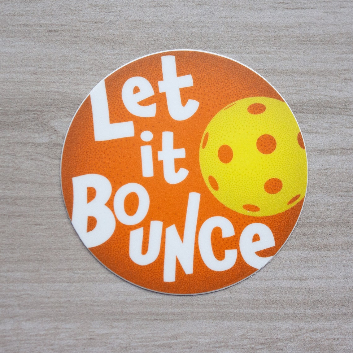 Pickleball Sticker Let It Bounce Pickleball Car Sticker - Etsy