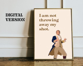 Hamilton: Not Throwing Away My Shot Broadway Musical - Etsy