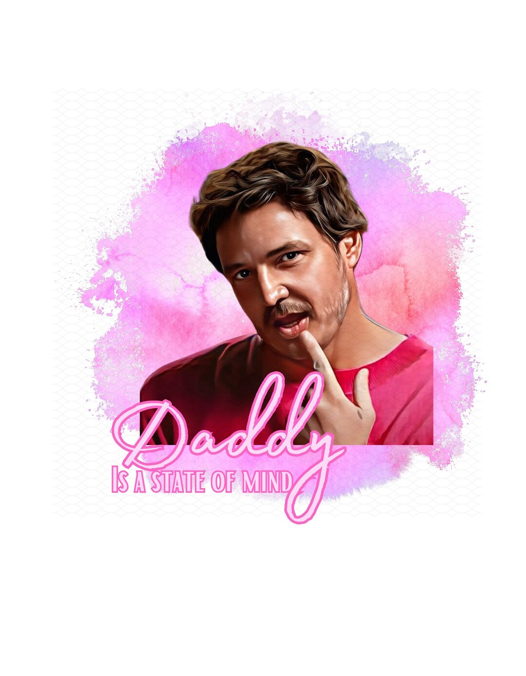 Pedro Pascal Daddy is a State of Mind PNG Download - Etsy