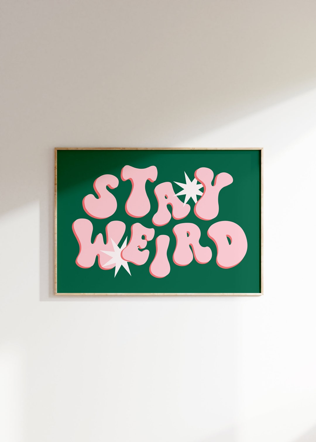 Stay Weird Print Unframed Poster Funky Wall Art Bold Retro Colourful ...