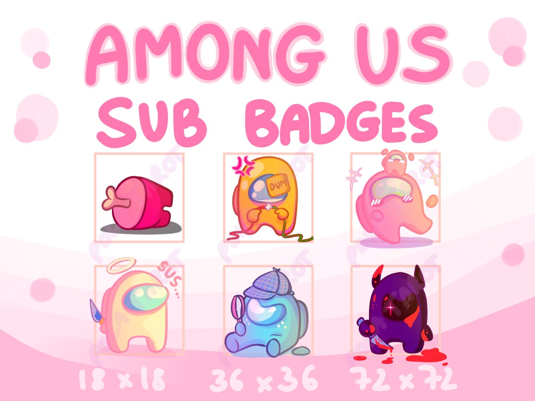 AMONG US Sub Twitch Badges | Twitch Graphics | Kawaii | Cute | Pink ...