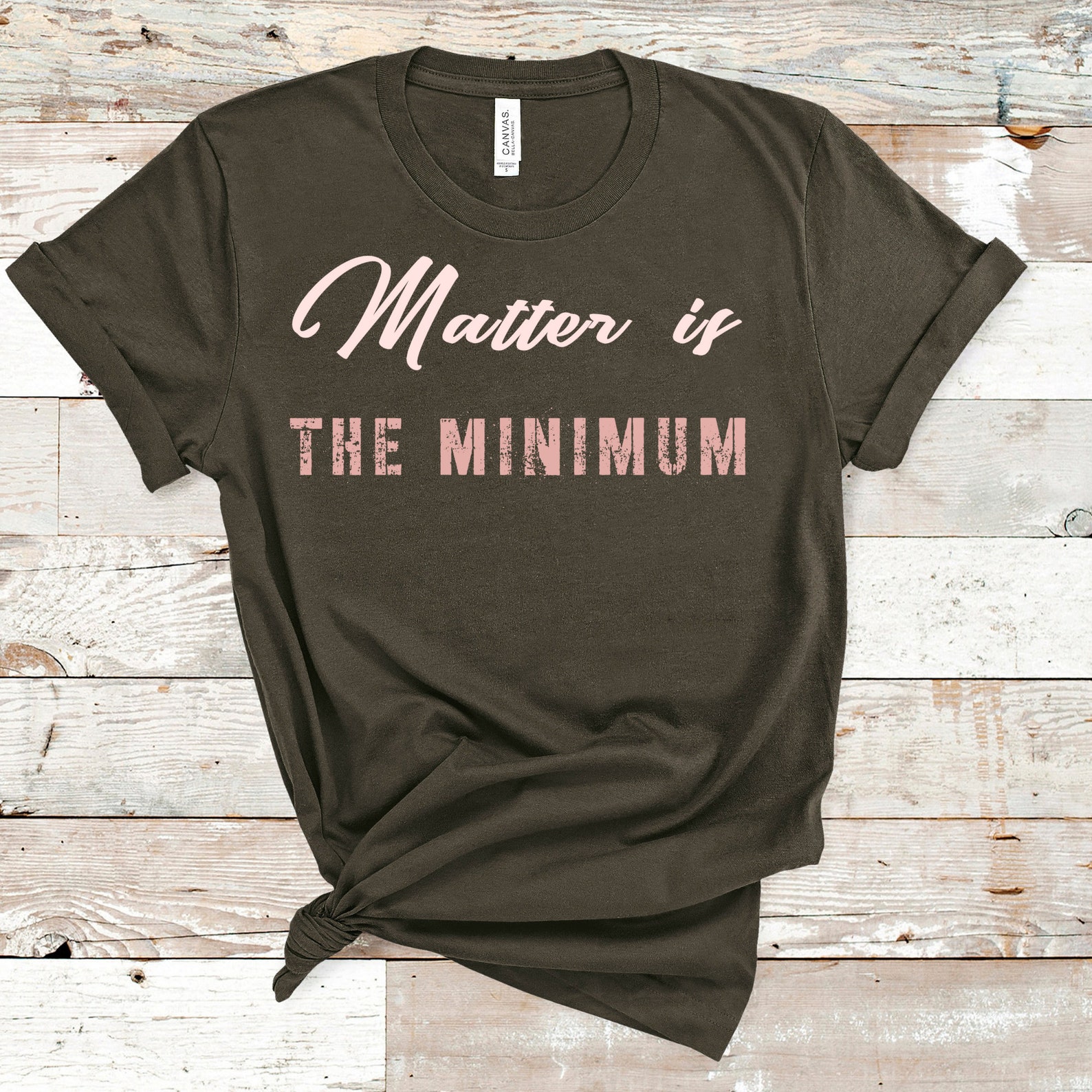 Matter is the Minimum Shirt Social Justice Tshirt All Lives - Etsy