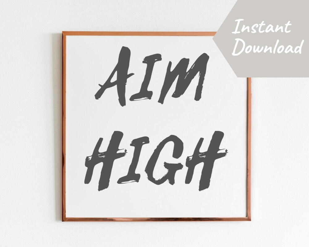 Aim High Printable Wall Art Typography Printable Quote Aim | Etsy