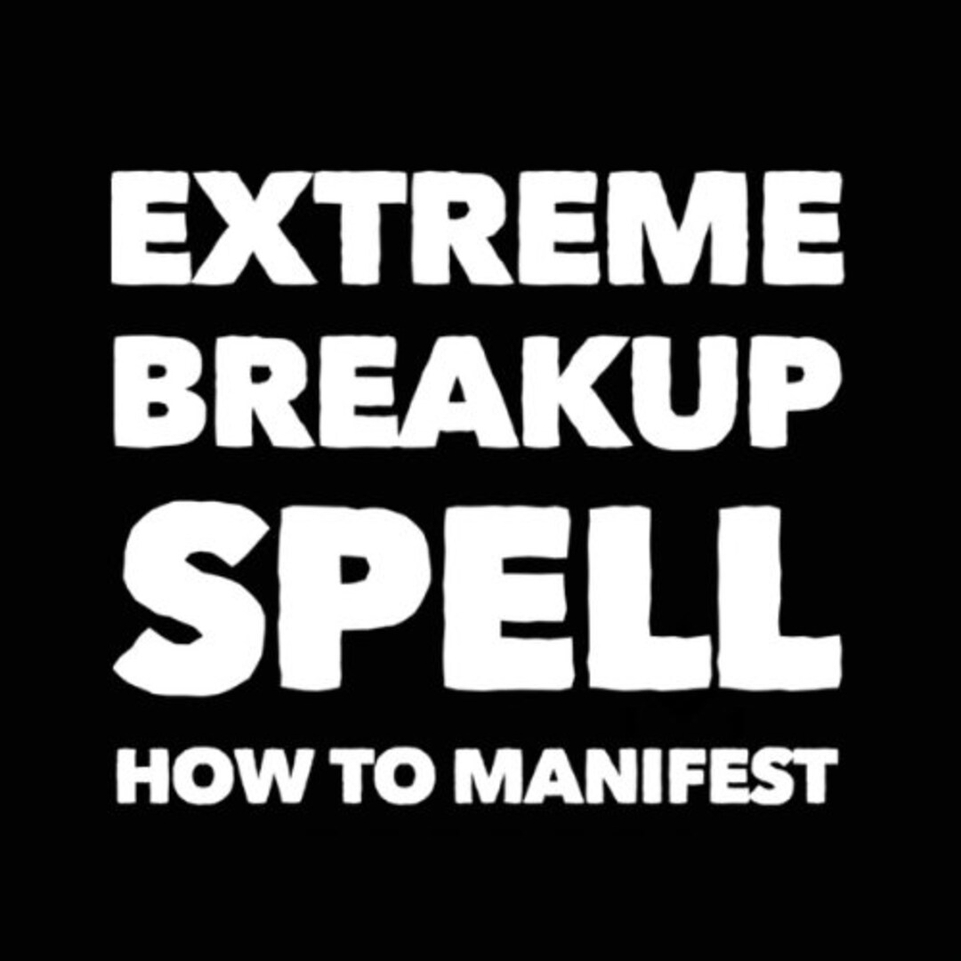How to Break Them up Spell Guide Make Someone Leave Whoever They Are ...