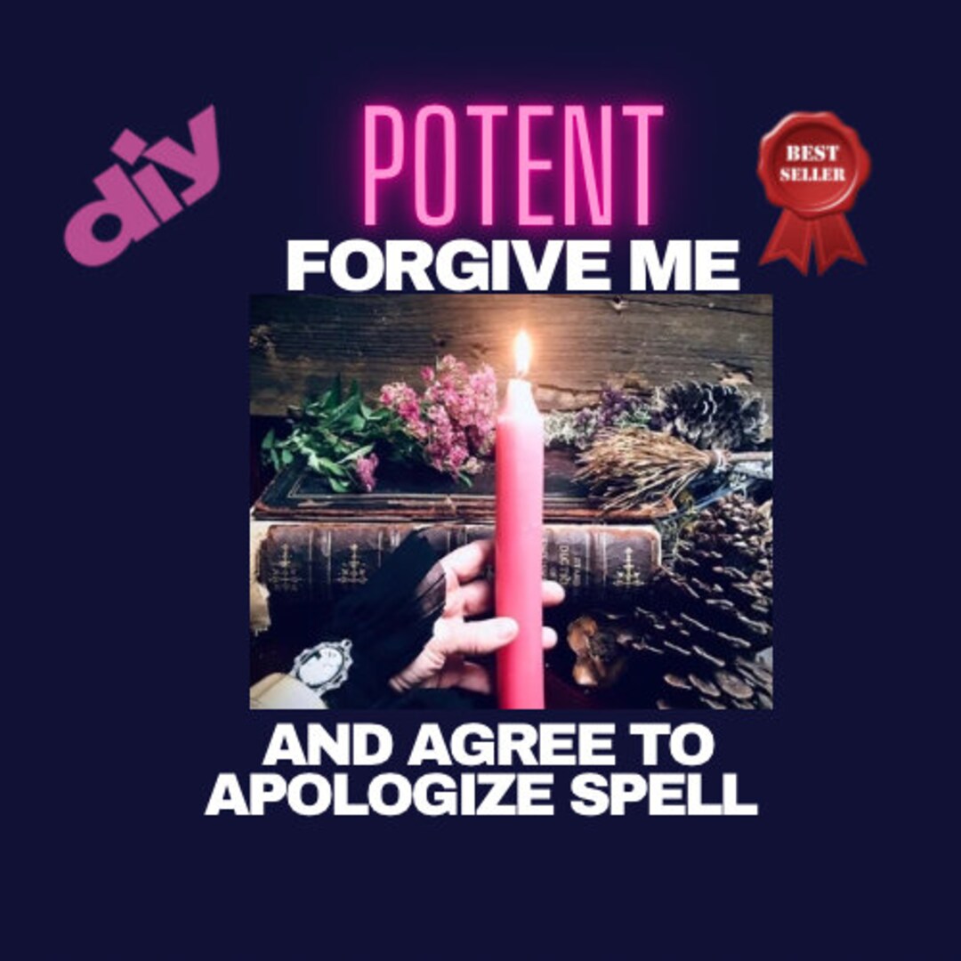 How to Forgive Me Spell Guide, Forgiveness and Agree to Apologize, Have ...