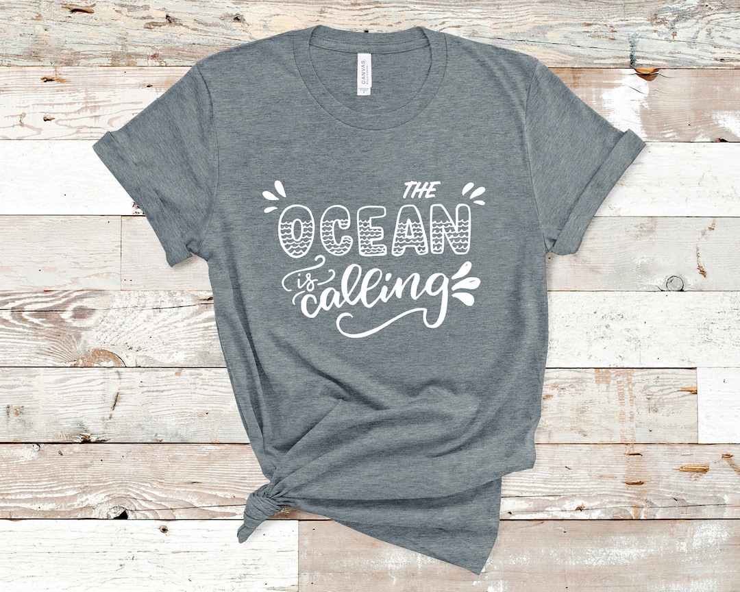 The Ocean is Calling Shirt Vacation Shirt Summer Graphic - Etsy