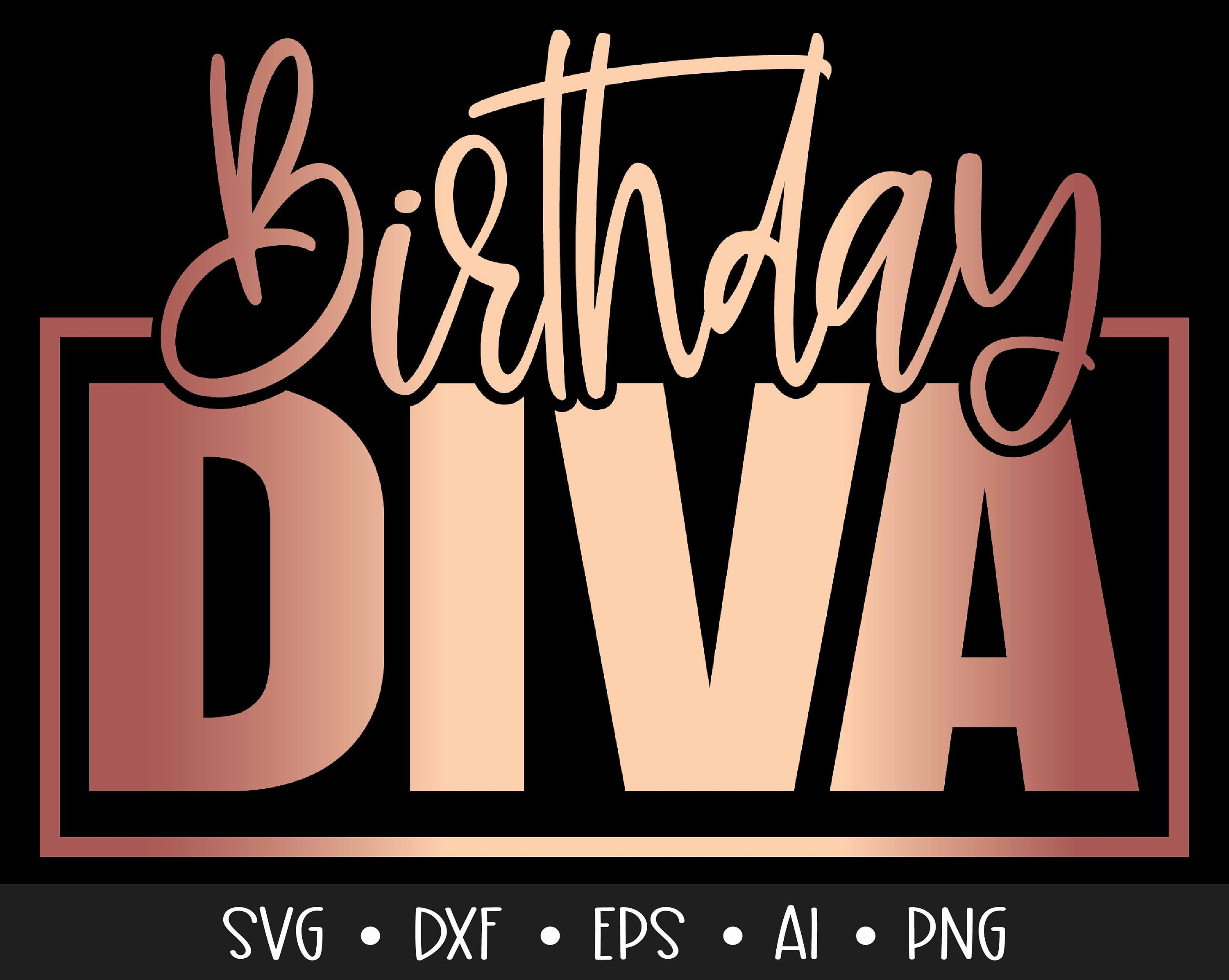 Verjaardag Diva Svg Verjaardag Svg Verjaardag Zeggen Svg - Etsy Nederland