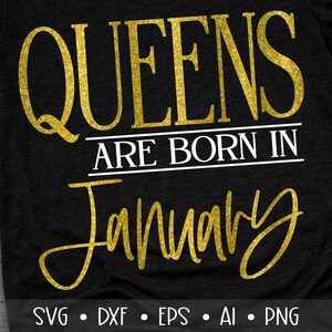 Queens Are Born in January Svg, Birthday Svg, January Queen Svg ...