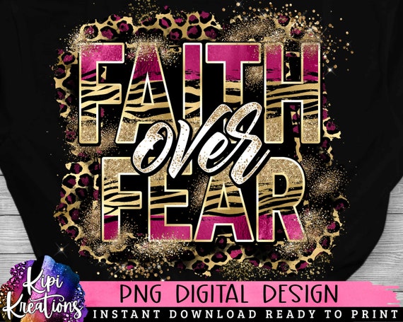 Faith Over Fear PNG Religious PNG Proverbs Quote God She - Etsy
