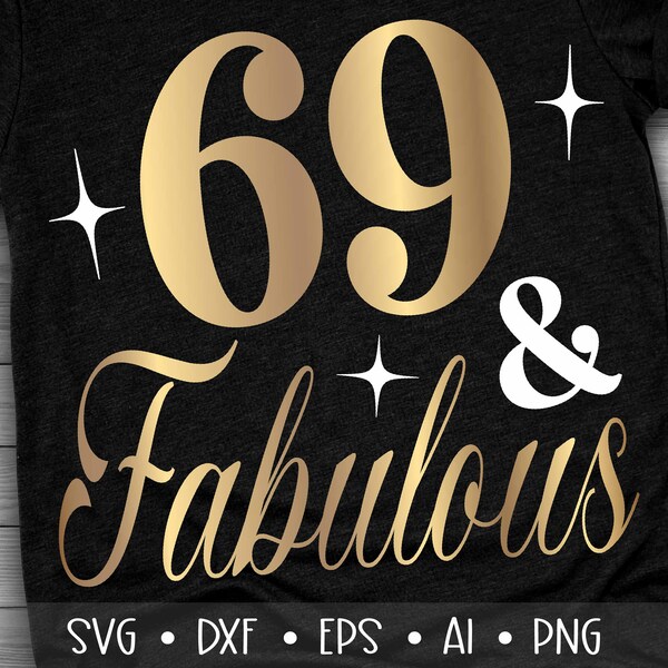 69 and Fabulous Svg - Etsy